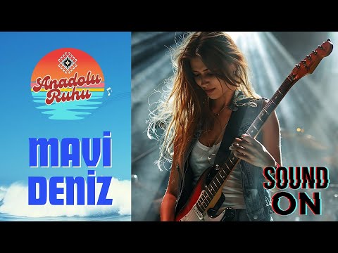 Anadolu Ruhu - Mavi Deniz 🌊 | Türkçe Rock Şarkı (Official Audio)