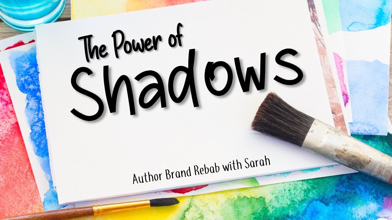 The Power of Shadows - Author Brand Rehab Tip - YouTube