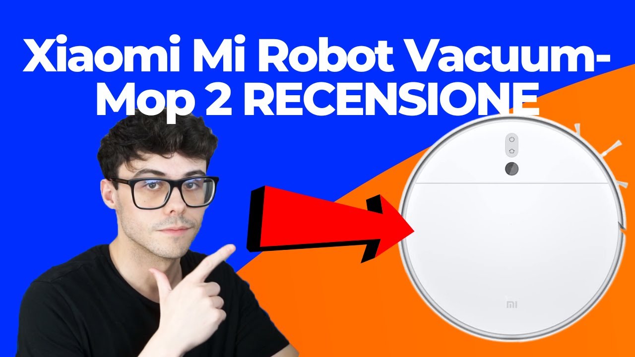 Xiaomi Mi Robot Vacuum-Mop 2 - RECENSIONE - YouTube