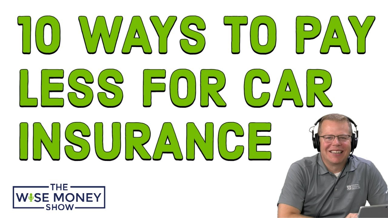 10 Ways to Pay Less for Car Insurance - YouTube