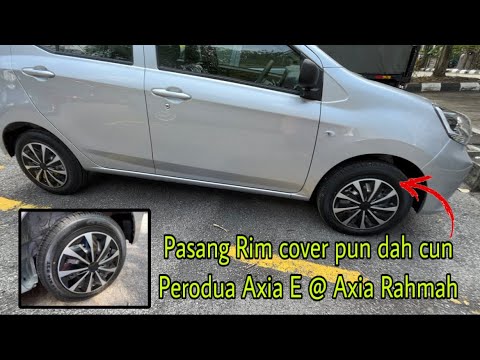 Cara Pasang rim cover kereta Perodua Axia E @ Axia Rahmah - YouTube