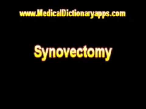 What Is The Definition Of Synovectomy Medical School Terminology ...