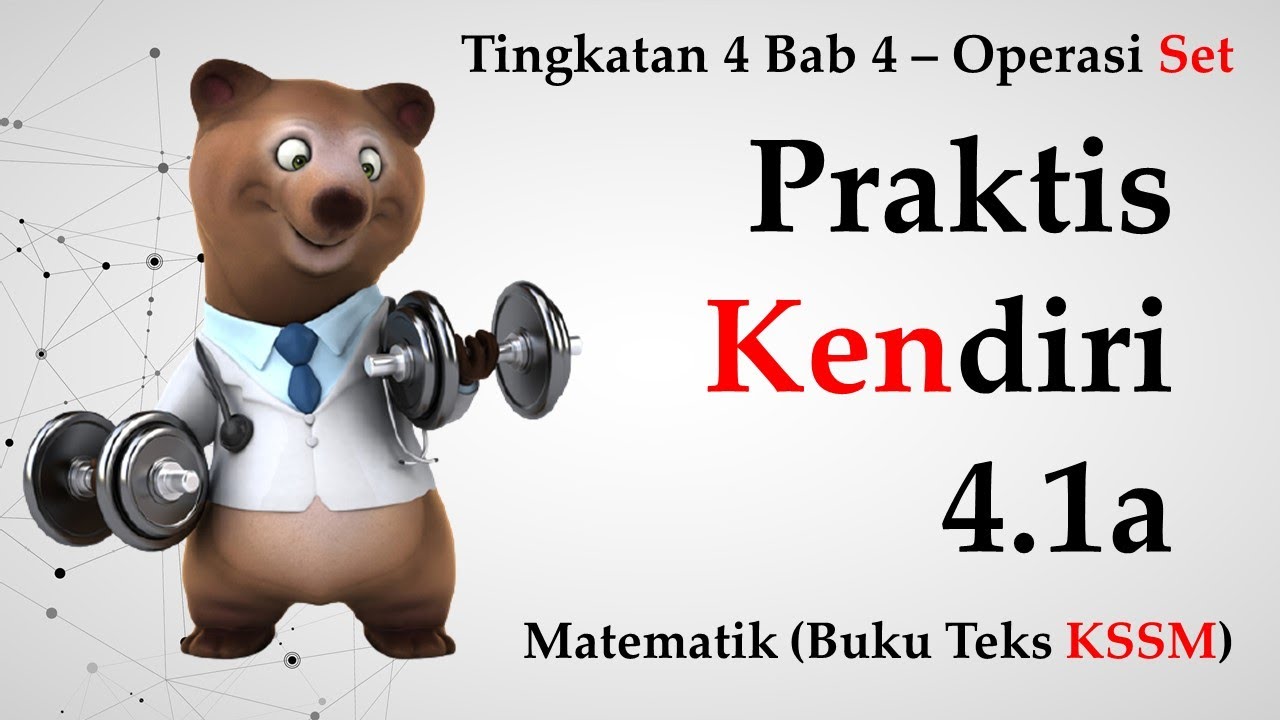 Matematik Tingkatan 4 KSSM Bab 4 | Praktis Kendiri 4.1a | Operasi Set ...