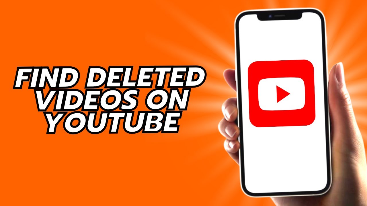 How To Find Deleted Videos On YouTube - YouTube