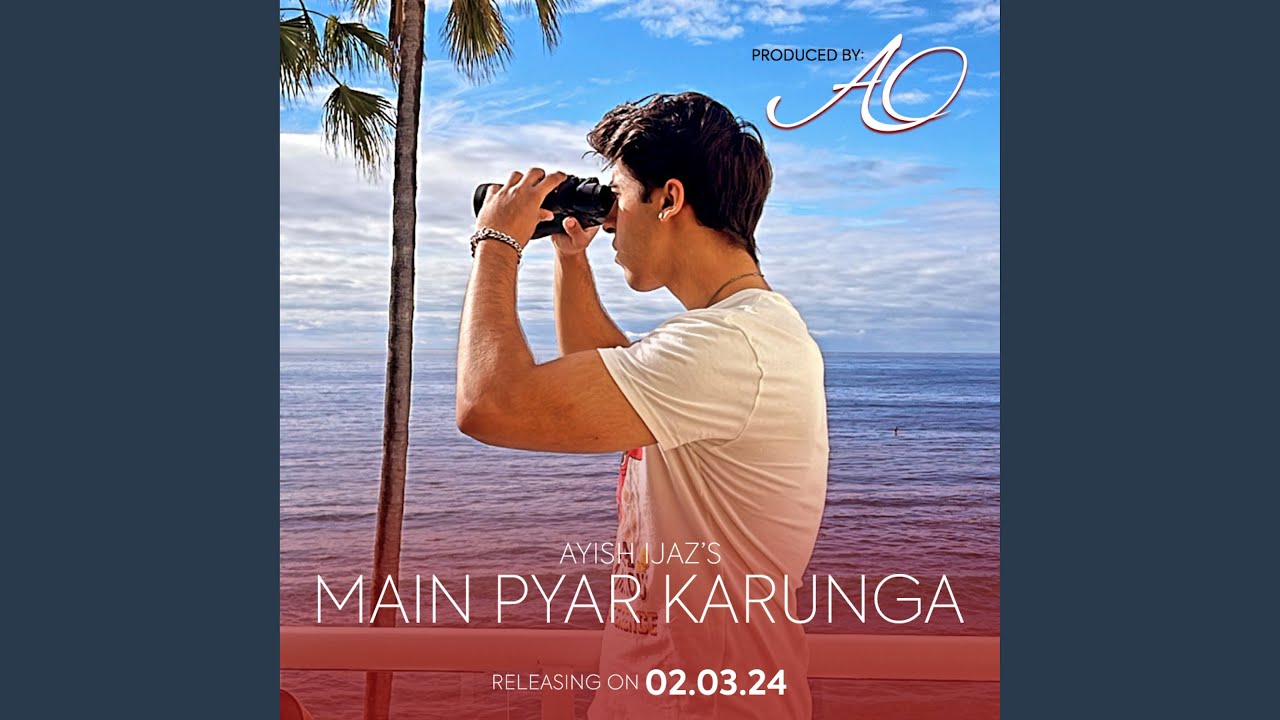 Main Pyar Karunga - YouTube