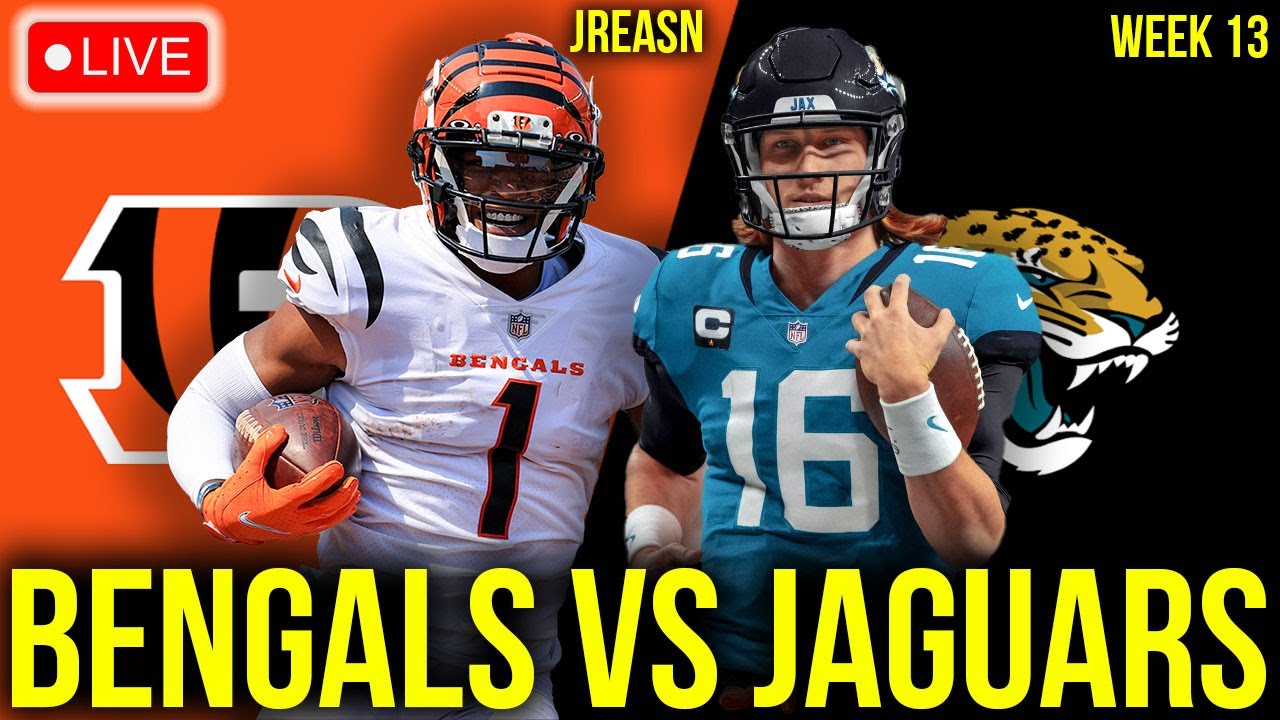 CINCINNATI BENGALS VS JACKSONVILLE JAGUARS LIVE STREAM 2023 NFL WEEK 13 ...