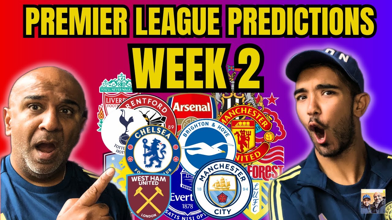 PREMIER LEAGUE PREDICTIONS l WEEK 2 l 2025/2026 - YouTube