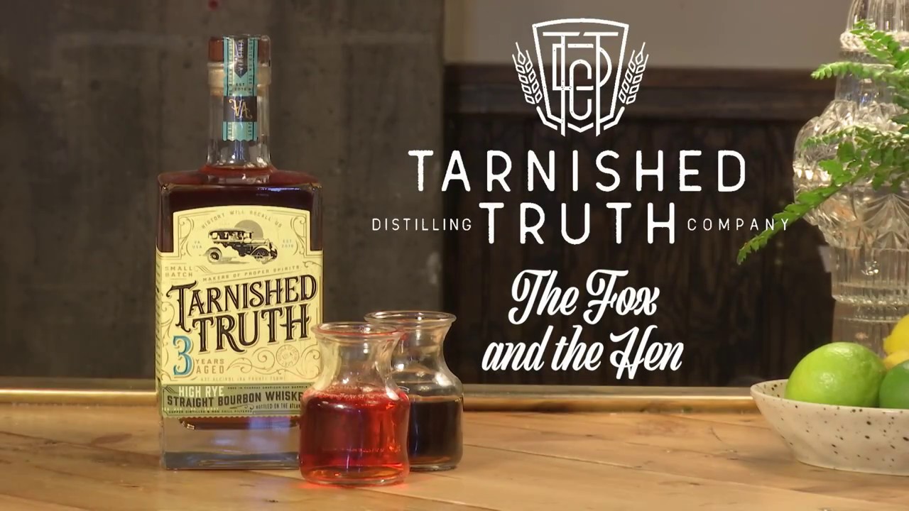 Tarnished Truth Distilling Company - The Fox and the Hen - YouTube