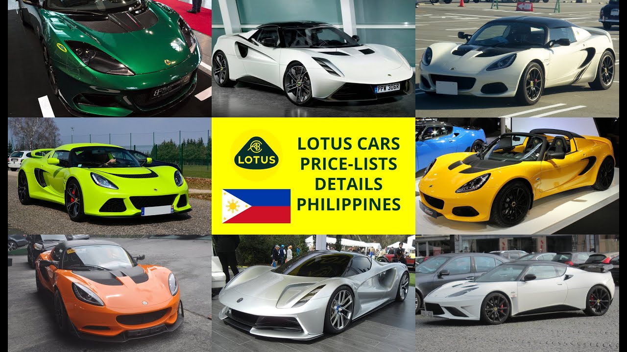 Lotus Cars Price-lists & Details in the Philippines 2021 - YouTube