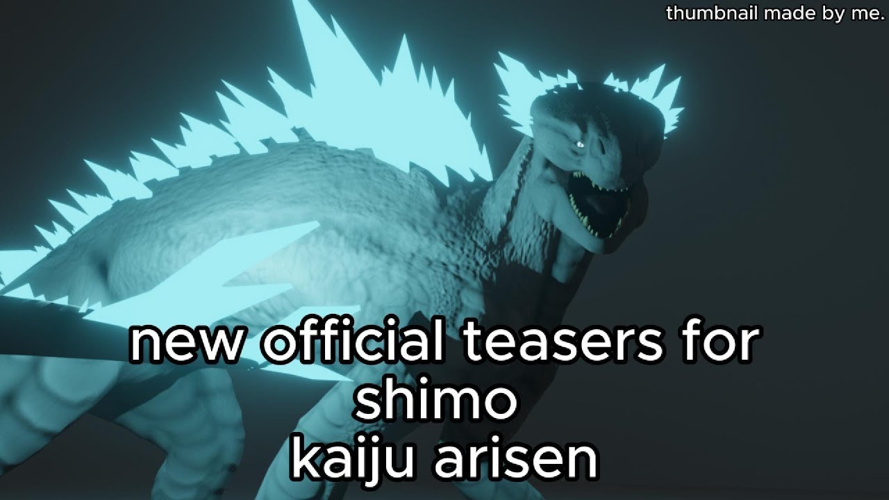 new official teasers for shimo in kaiju arisen - YouTube