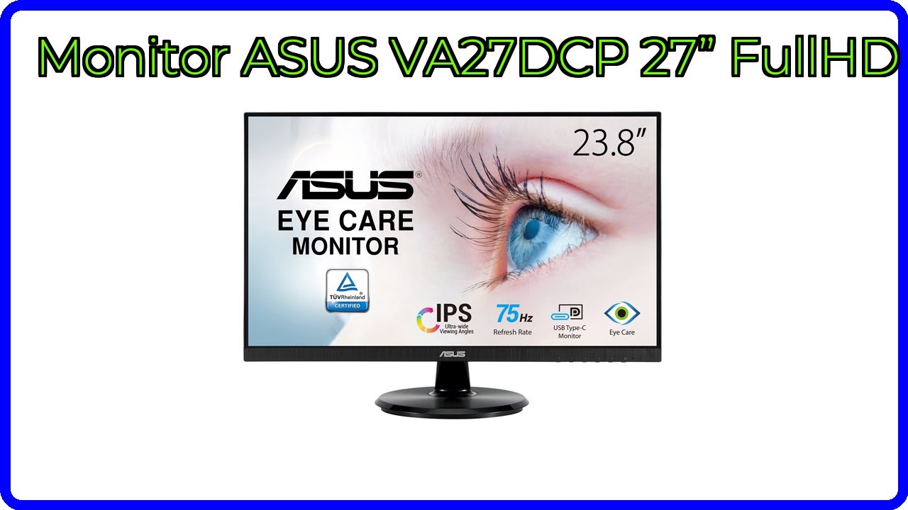 RECENSIONE (2025) : Monitor ASUS VA27DCP 27” FullHD. DETTAGLI ...
