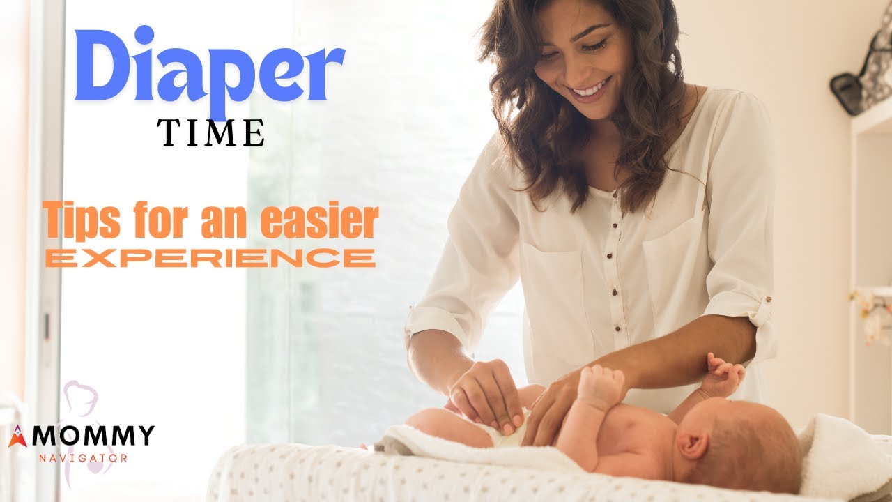 Diapering Time! Tips For an Easier Experience (Changing Diapers) - YouTube