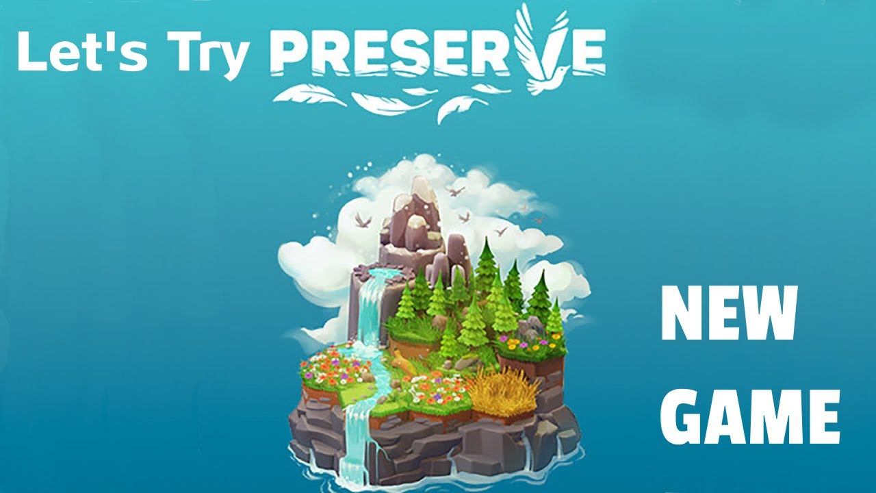 Preserving Nature in the new Preserve game! - YouTube
