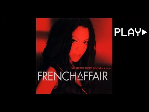 FRENCH AFFAIR - MY HEART GOES BOOM (la di la la) (Radio Version)
