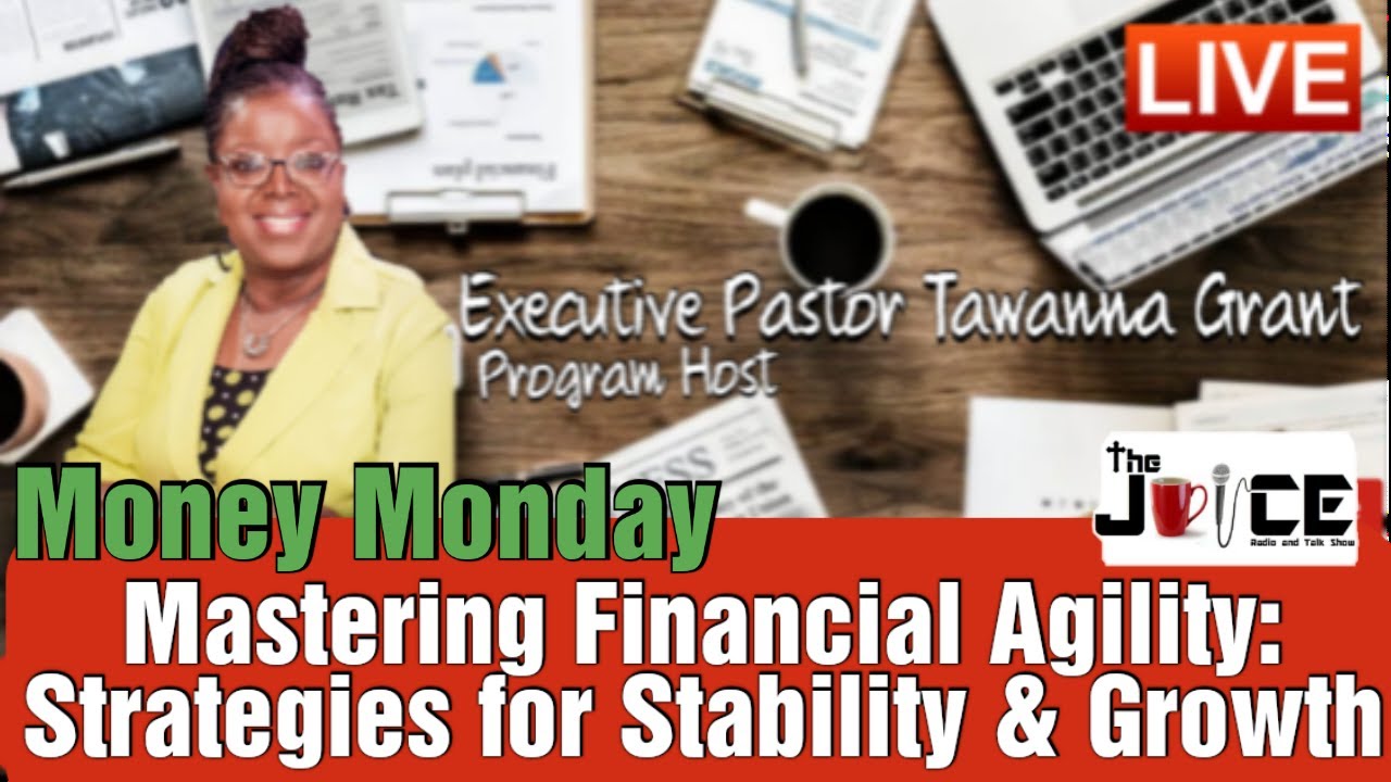 MONEY MONDAY: Mastering Financial Agility: Strategies for Stability ...