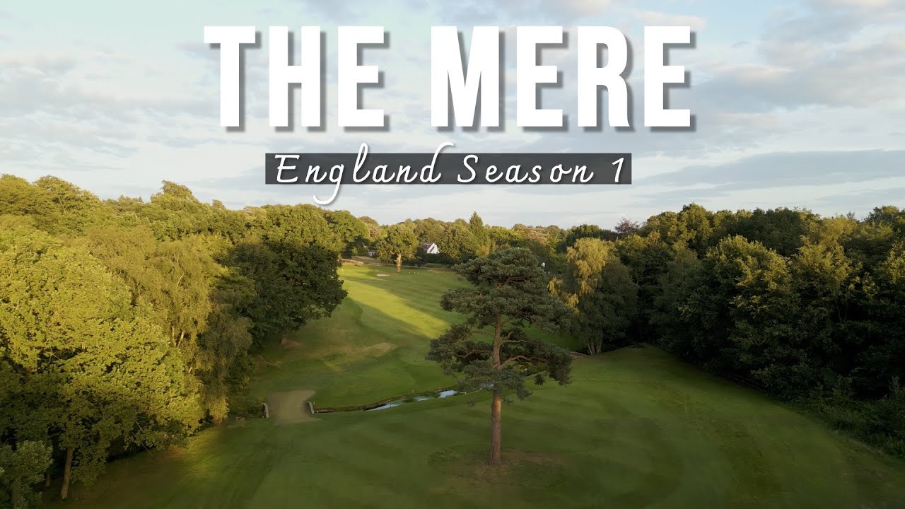 The Mere Golf Course | Breaking 90 at the Augusta National of Cheshire ...