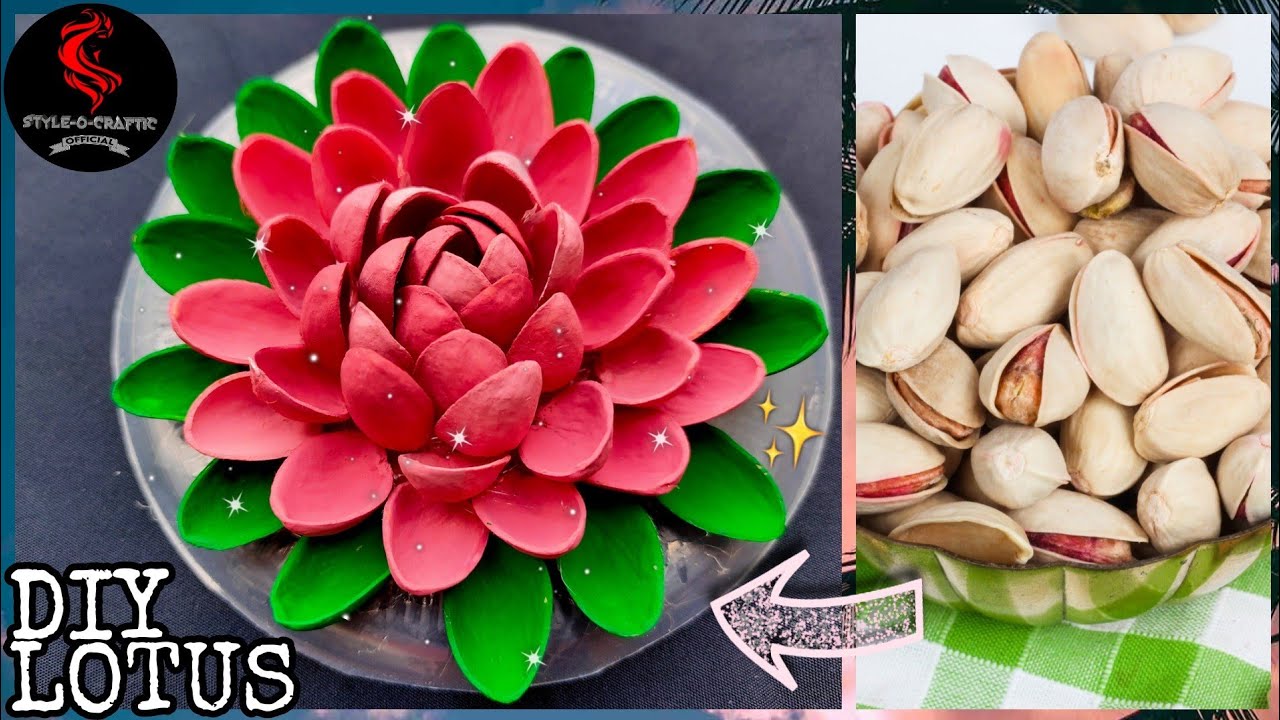 DIY Pista Shell Craft Ideas|How to make Lotus Flowers with Pistachios ...