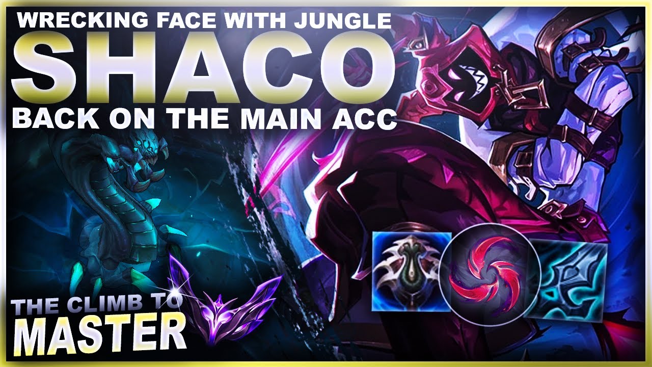 WE'RE BACK ON THE MAIN ACC! WRECKING ON SHACO JUNGLE! | League of ...