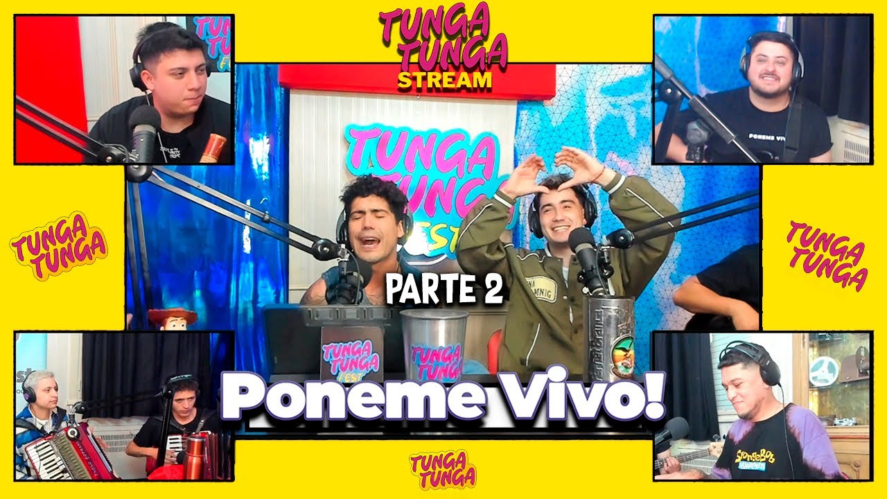 PONEME VIVO - TUNGA TUNGA STREAM Episodio #1 - YouTube