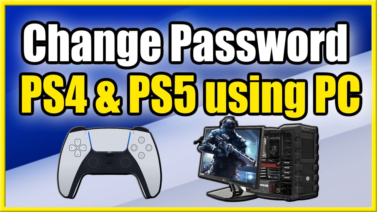 USE a PC or MAC to Change Password on PS4 & PS5 Account! (STOP Hackers ...