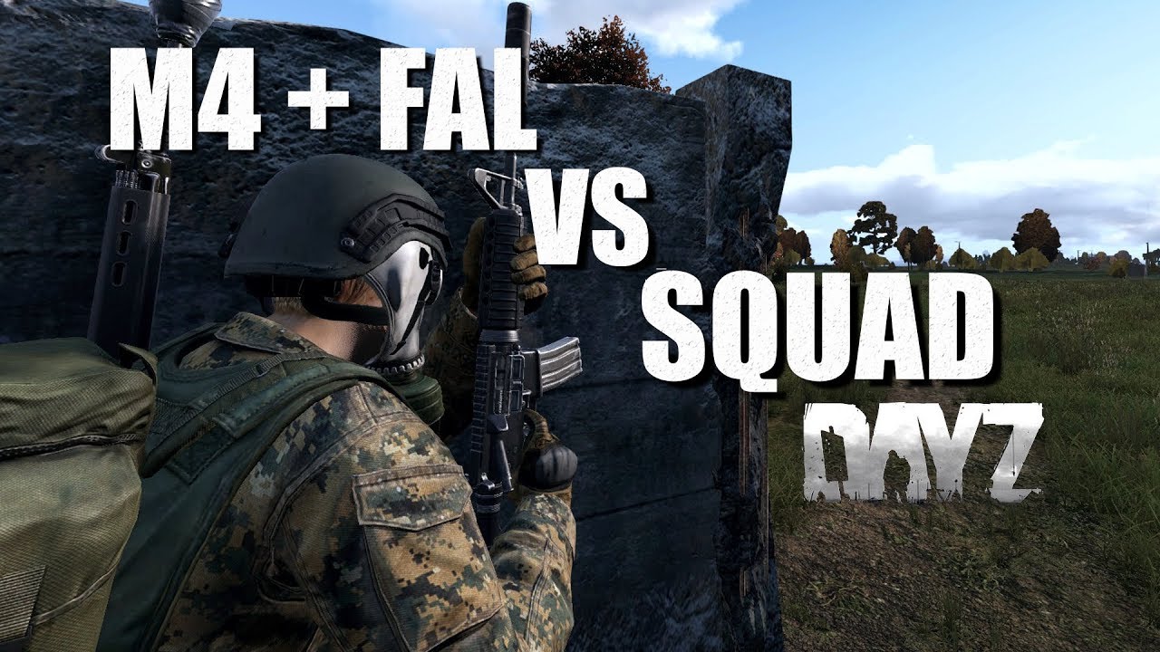 M4 + FAL VS SQUAD - DAYZ STANDALONE - YouTube
