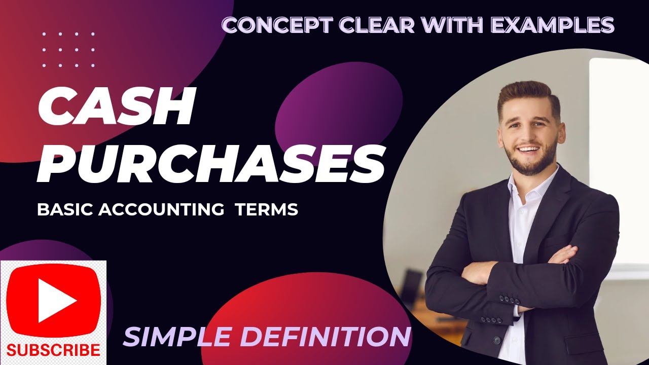 What is cash purchases| cash purchases| basic accounting terms ...