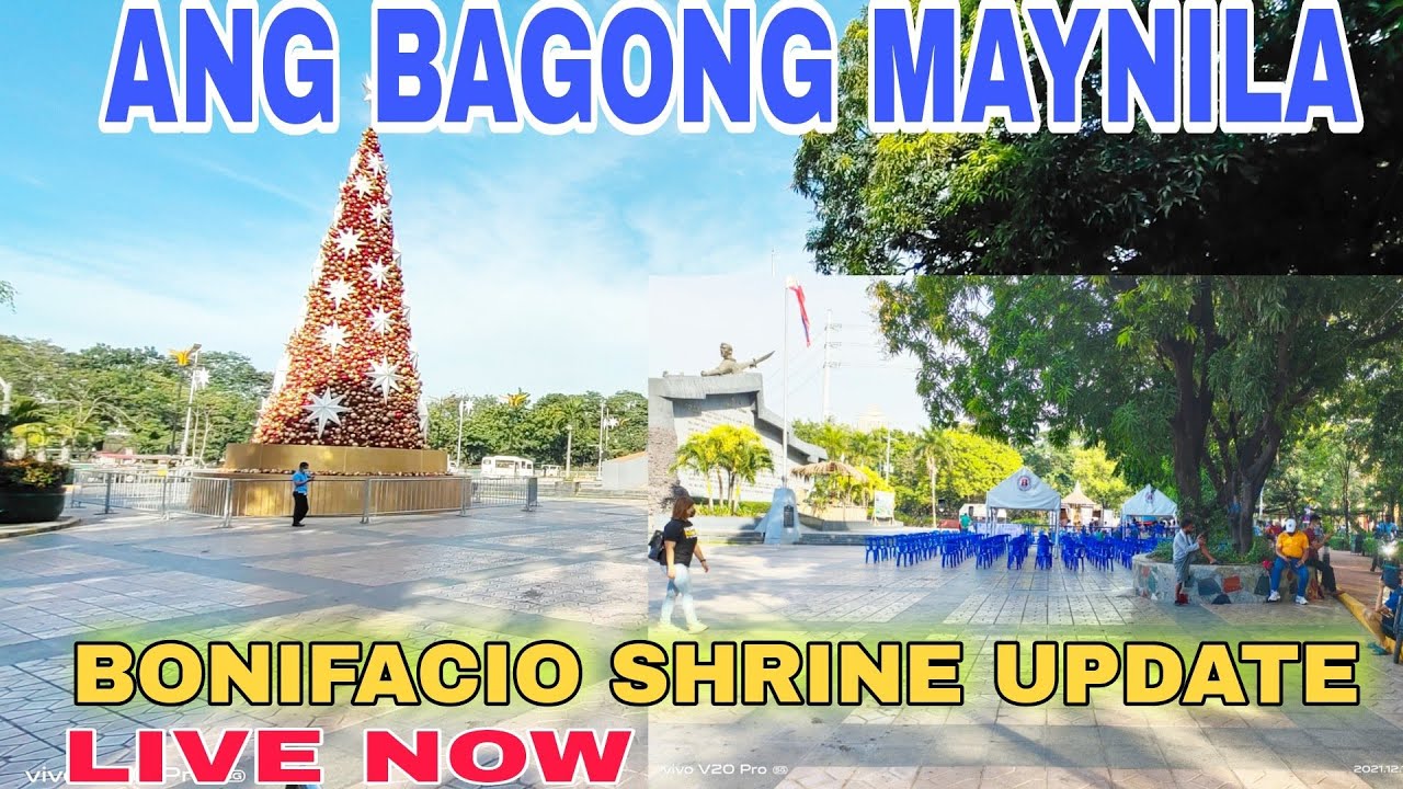 MANILA UPDATE TODAY DEC-10-2021 BONIFACIO SHRINE UPDATE..☝️ - YouTube