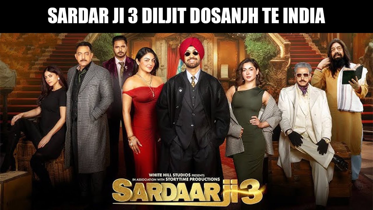Sardar Ji 3 Diljit Dosanjh Te India | Diljit & Hania Rock Sardar Ji 3 ...