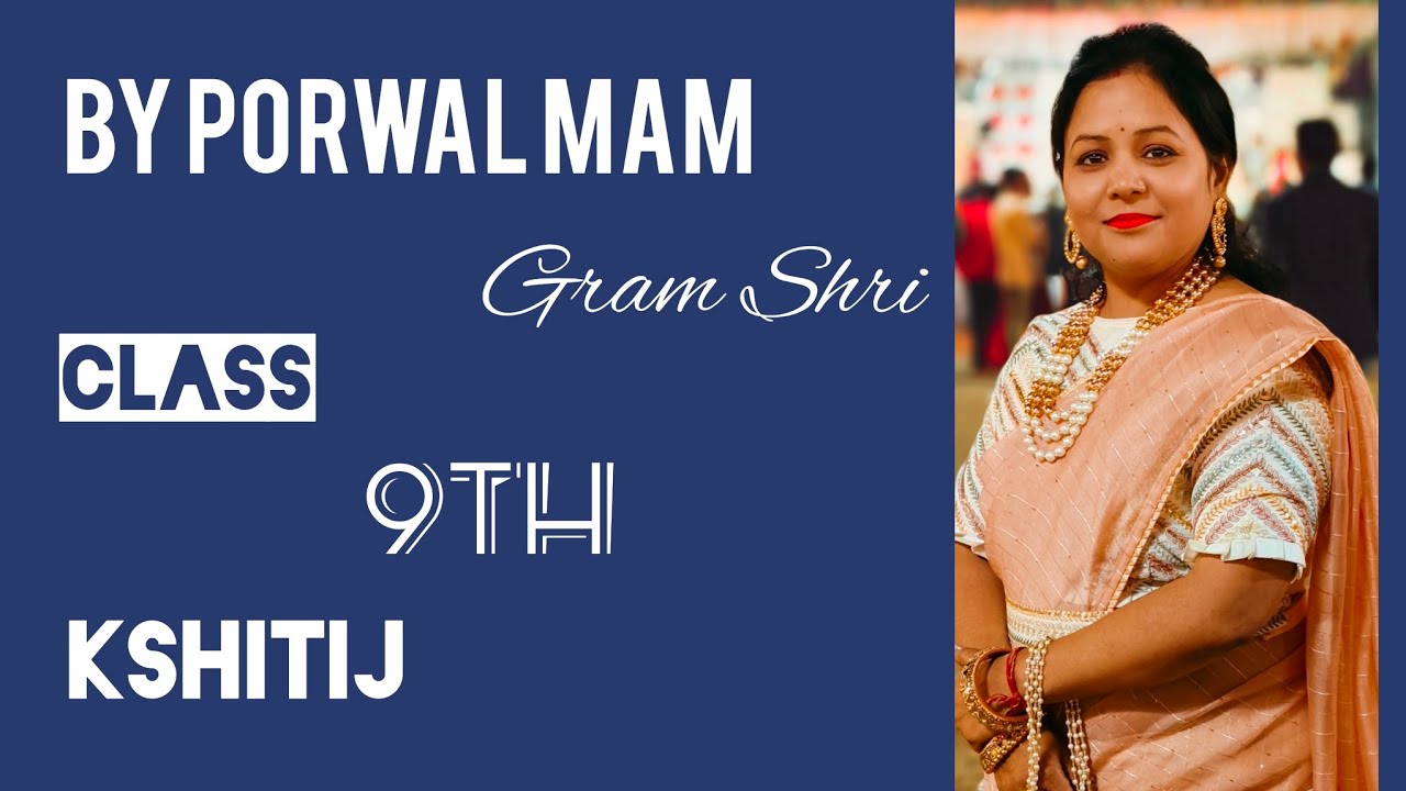 Class-9th kshitij [Gram Shri ] complete chapter #by #porwal #mam # ...