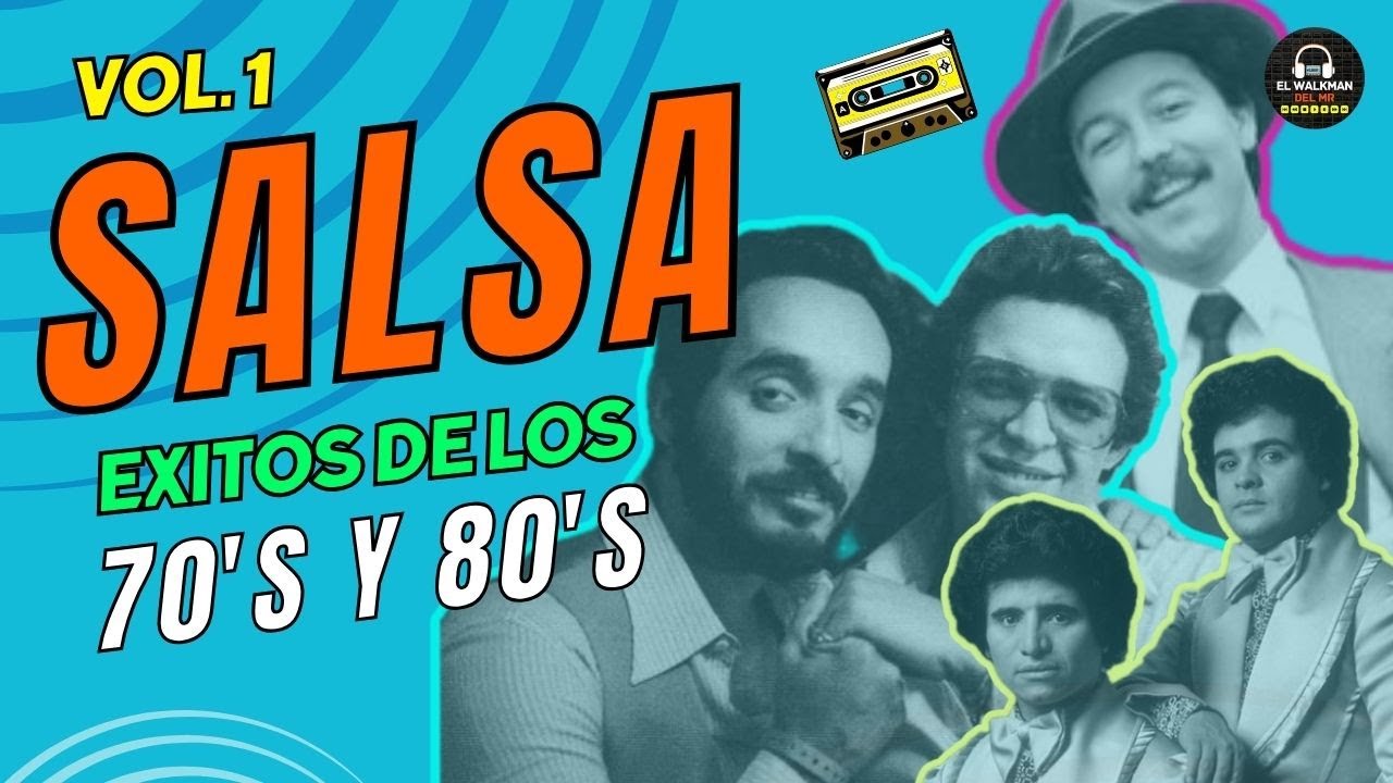 11 Grandes ÉXITOS de SALSA que Debes Escuchar Ahora | El Walkman del MR ...