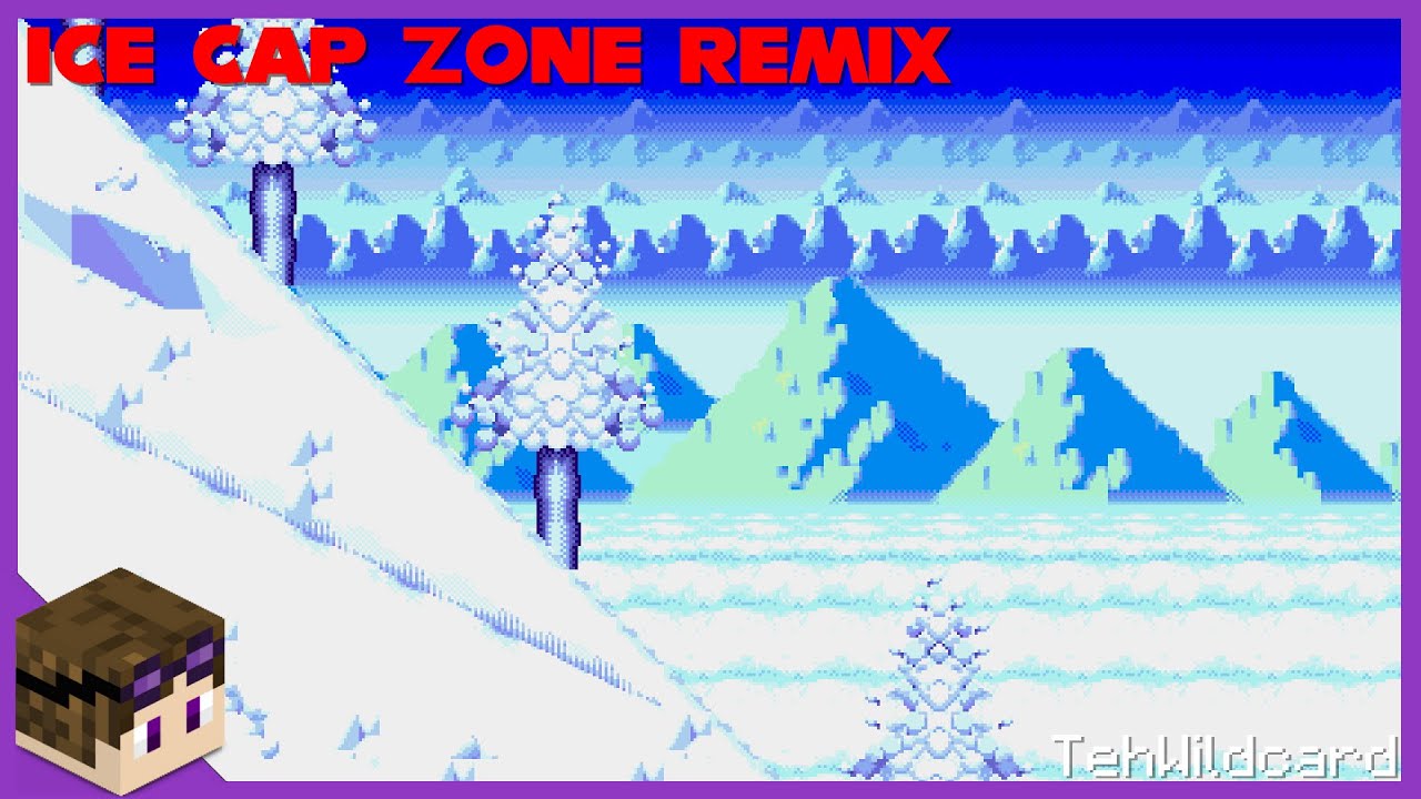 Ice Cap Zone Remix REMASTER // Sonic the Hedgehog 3 // TehWildcard ...