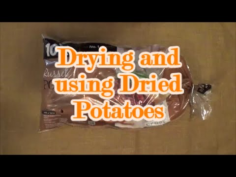 Drying and using Dried potatoes - YouTube