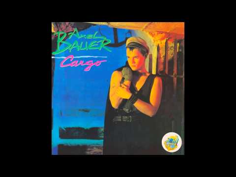 Axel Bauer - Cargo [Audio]