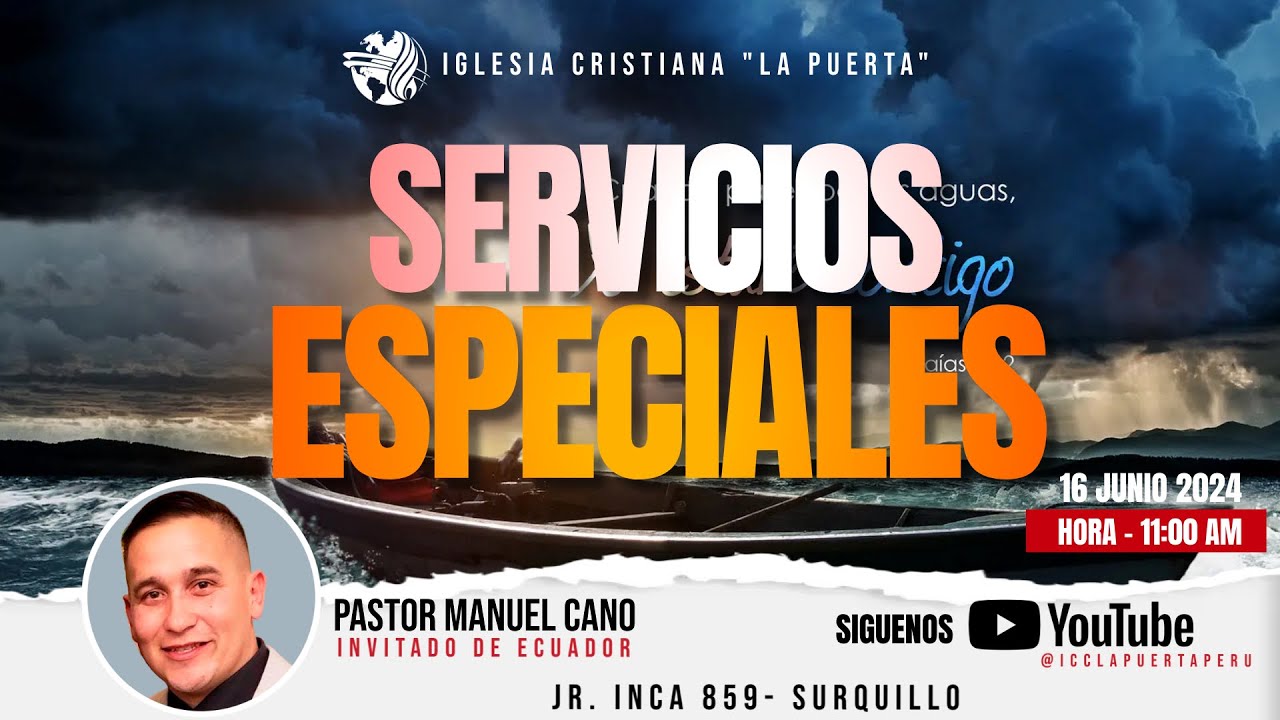 SERVICIOS ESPECIALES - PASTOR MANUEL CANO(ECUADOR) 16/06/2024 11:00 HRS - YouTube