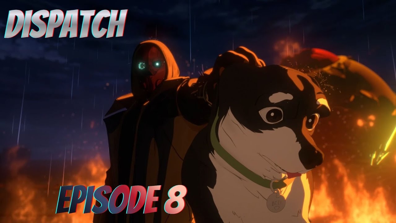 Dispatch Episode 8 Finale w/credits (Story) My Playthrough - YouTube