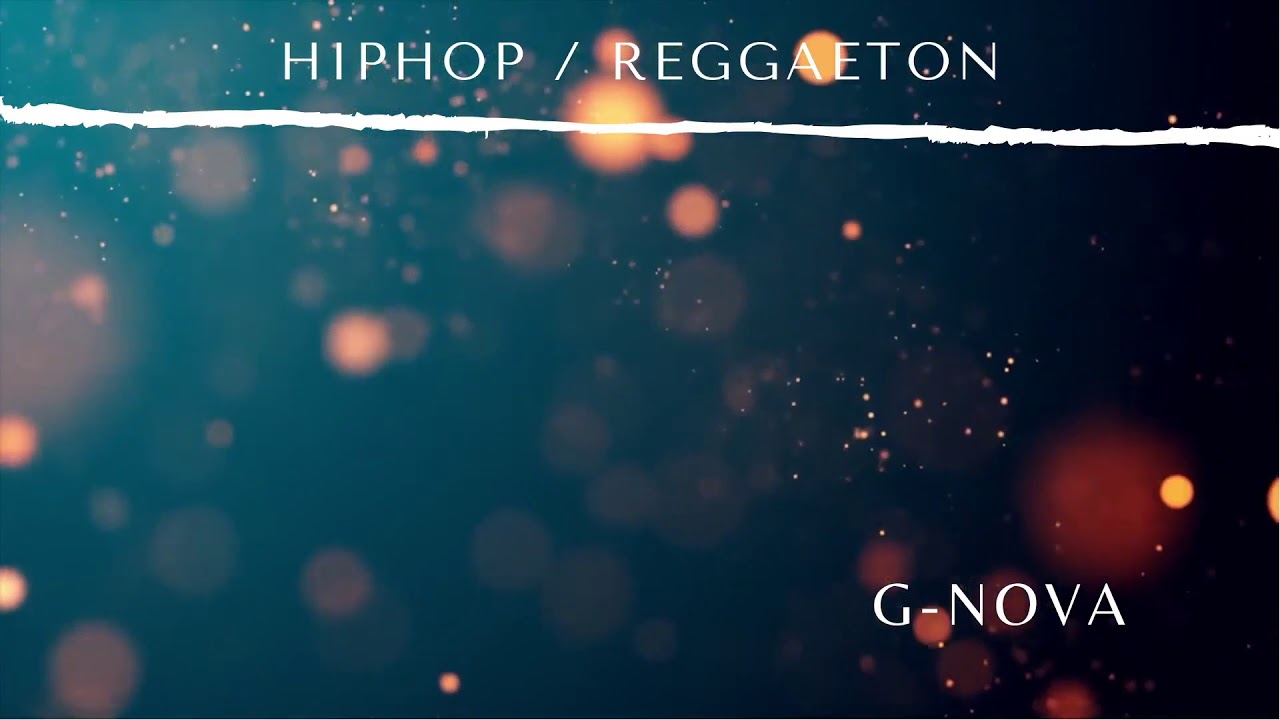 [Hip Hop / Reggaeton] - BLM - G-NOVA - YouTube