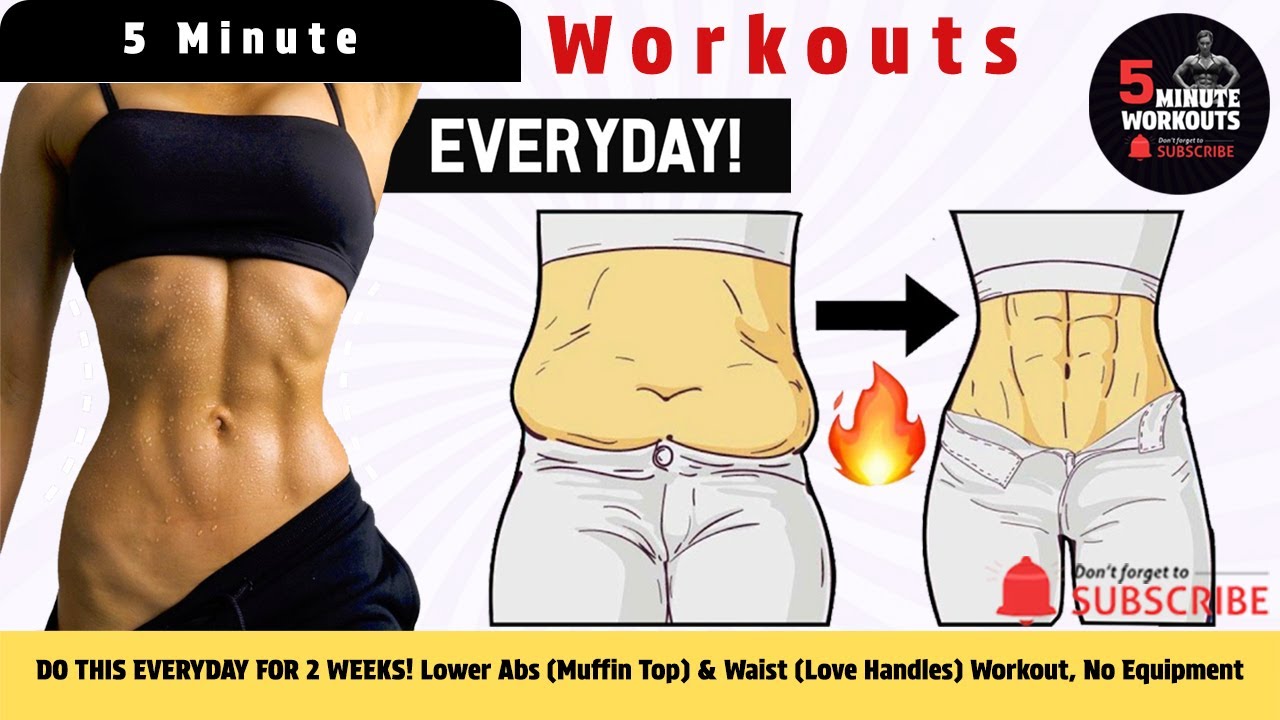 DO THIS EVERYDAY FOR 2 WEEKS! Lower Abs (Muffin Top) & Waist (Love ...