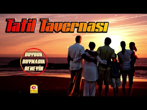 Tatil Tavernası - Duyduk Duymadık Demeyin - [Official Video 2021 | © Çetinkaya Plak]