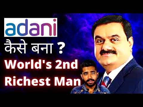 How Gautam Adani became world's 2nd richest man | Adani group | Gautam ...