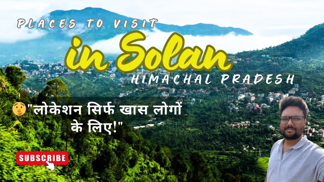 Solan Himachal Pradesh | Solan Tourist Places | Solan Trip | Solan ...