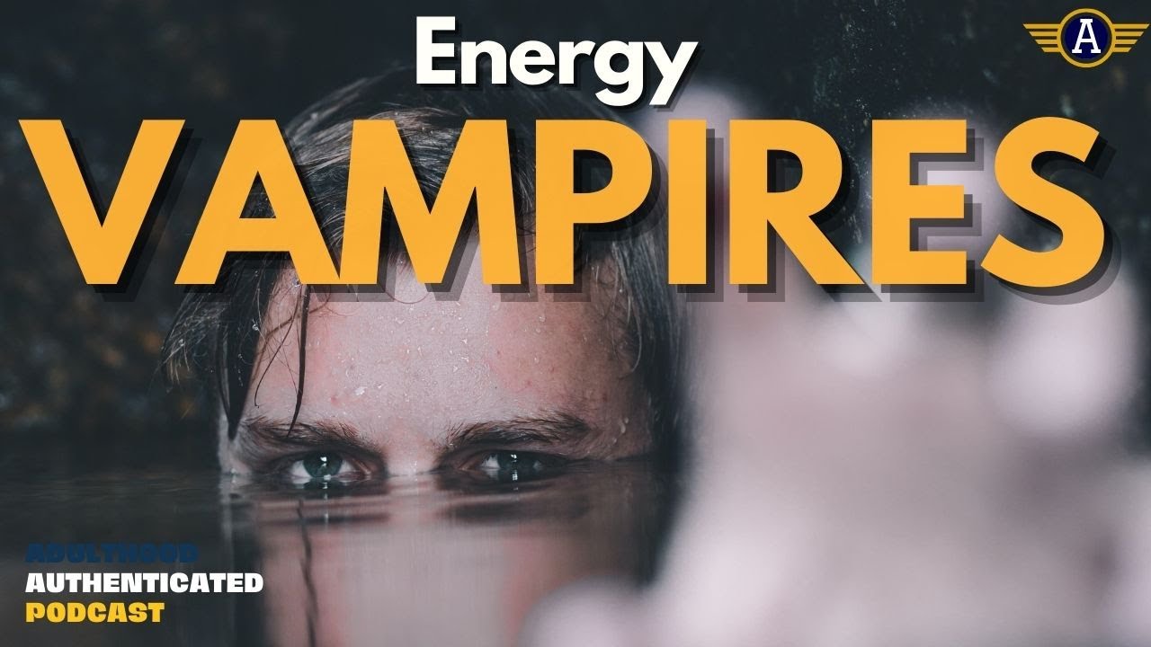 6 Tips For Dealing With Energy Vampires and Protecting Your Energy ...