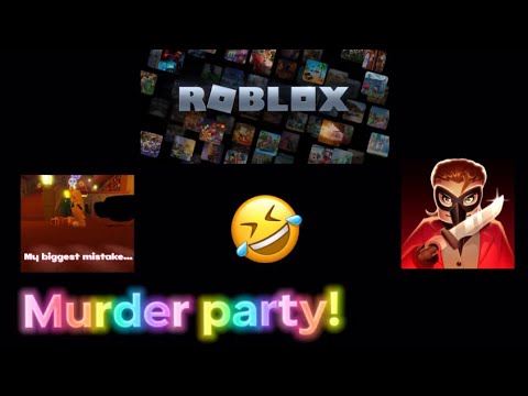 The funniest Murder Party bloopers you have ever seen! (Roblox) - YouTube