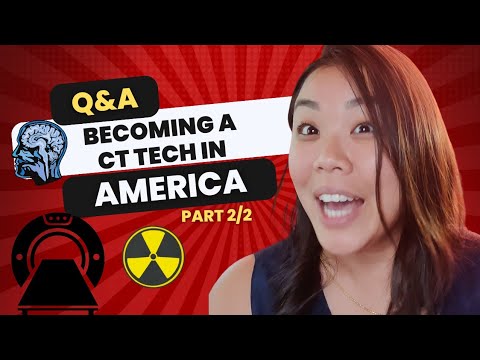 Q&A: The process of becoming a CT Tech in America , part 2/2 - YouTube