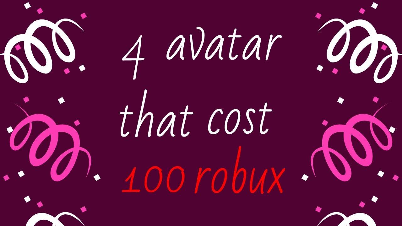 ! 4 avatar that cost 100 robux ! - YouTube