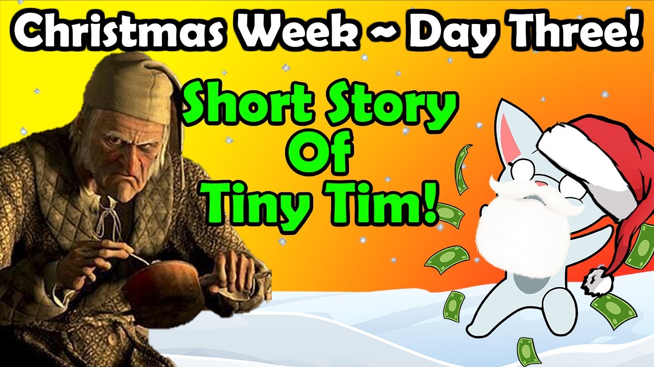 Tiny Tim ~ Short Story | Day 3 of Christmas Week!! | Episode 233 ...