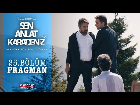 Sen Anlat Karadeniz - 25.Bölüm Fragman