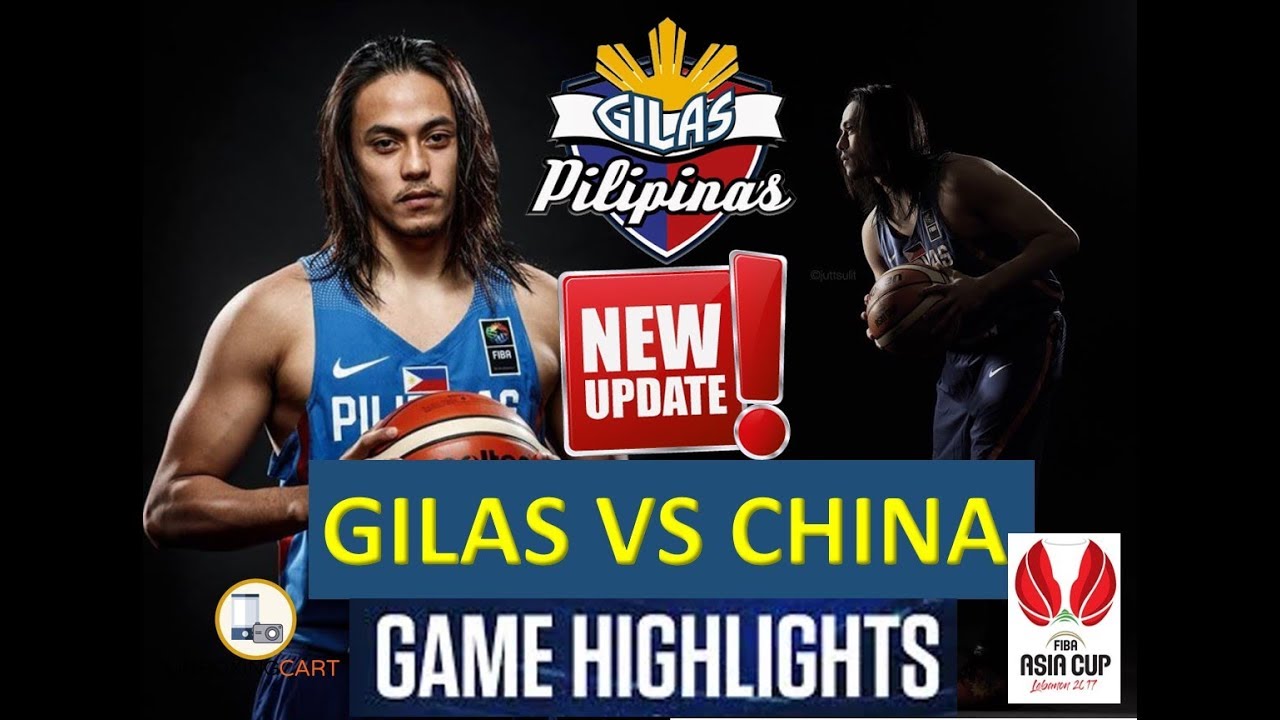 GILAS UPDATE! Philippines won over China Gilas Team Highlights - YouTube