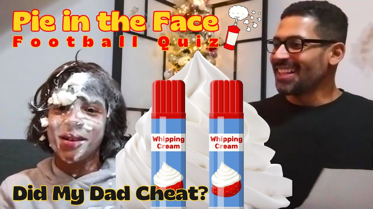 Epic Football Quiz Pie In The Face Challenge | Did My Dad Cheat? - YouTube