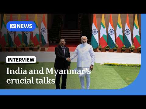 Why the president of Myanmar's visit to India is being closely watched | The World | ABC NEWS