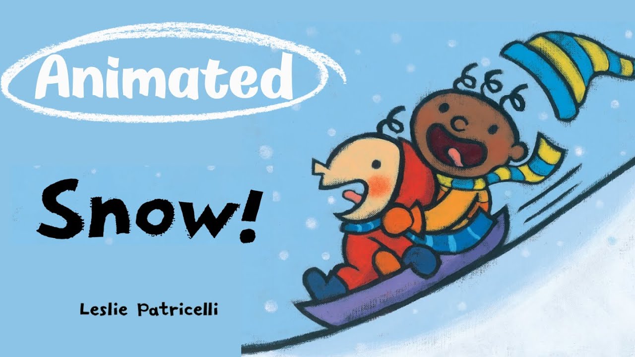 Snow! Animated Read Aloud by Leslie Patricelli| Storytime for Toddlers ...